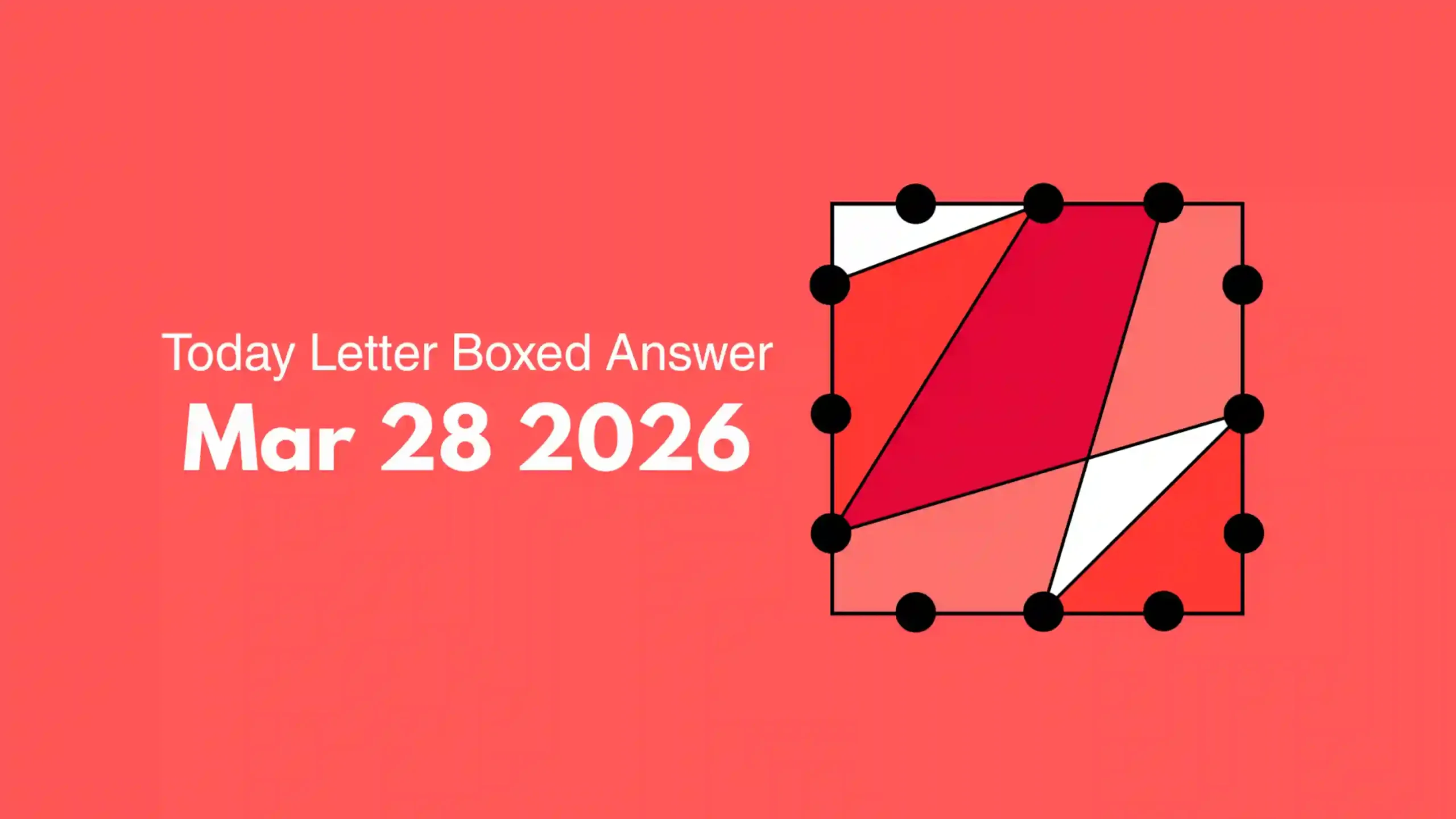 Today’s NYT Letter Boxed Answers And Hints - Mar-28-2026